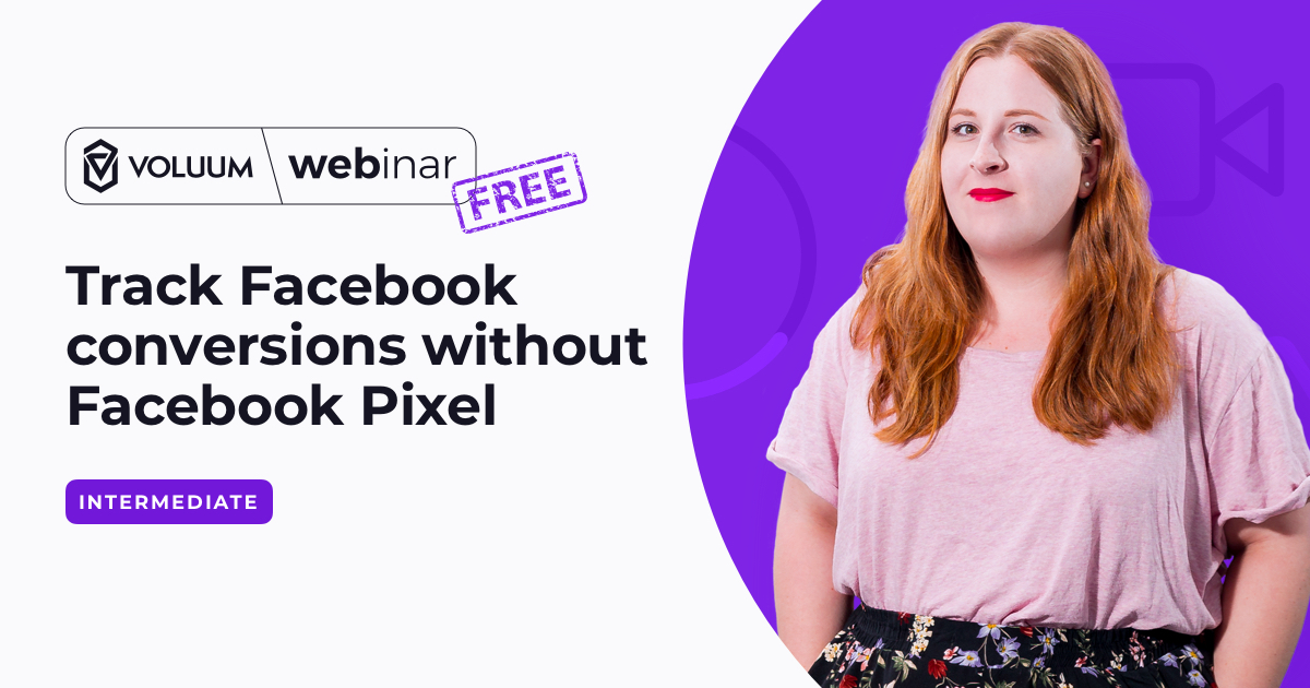 Track Facebook conversions without Facebook Pixel - Voluum | Voluum